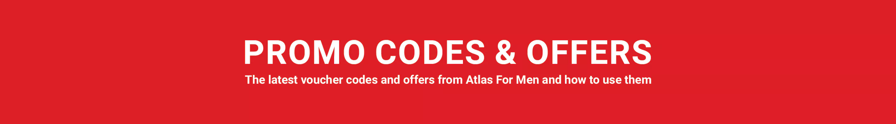 Promo Codes & Discount Vouchers | Atlas For Men